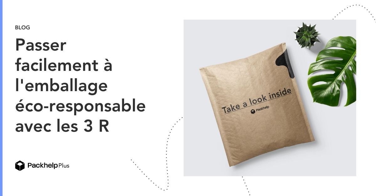 Les 3 R : ce que c’est et leur application à l’emballage | Packhelp